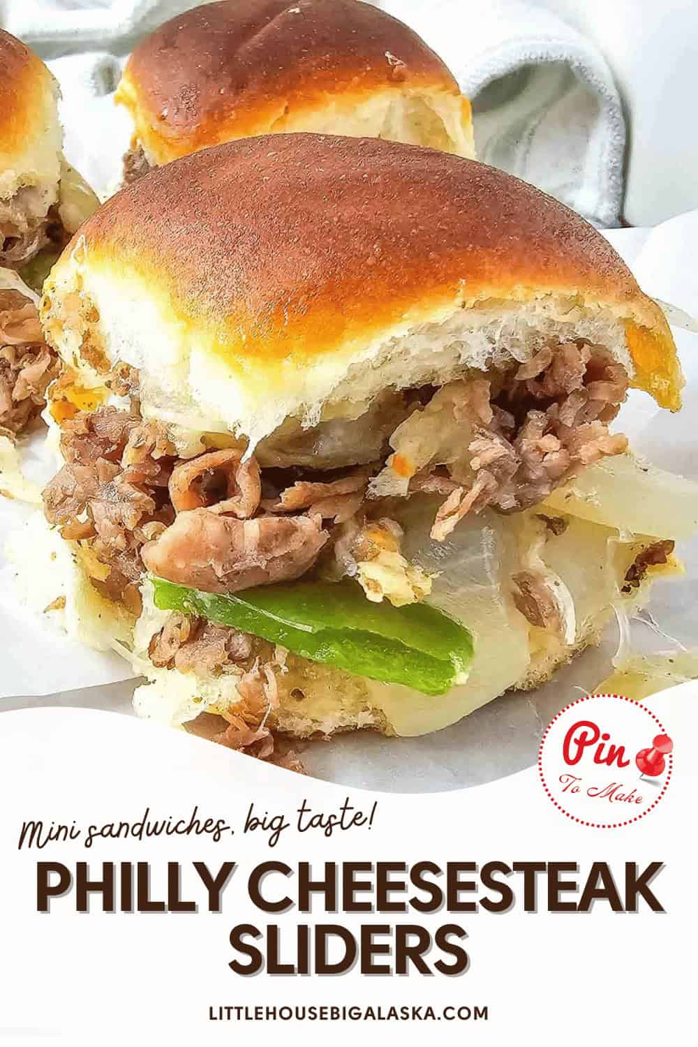 Philly Cheesesteak Sliders | Little House Big Alaska