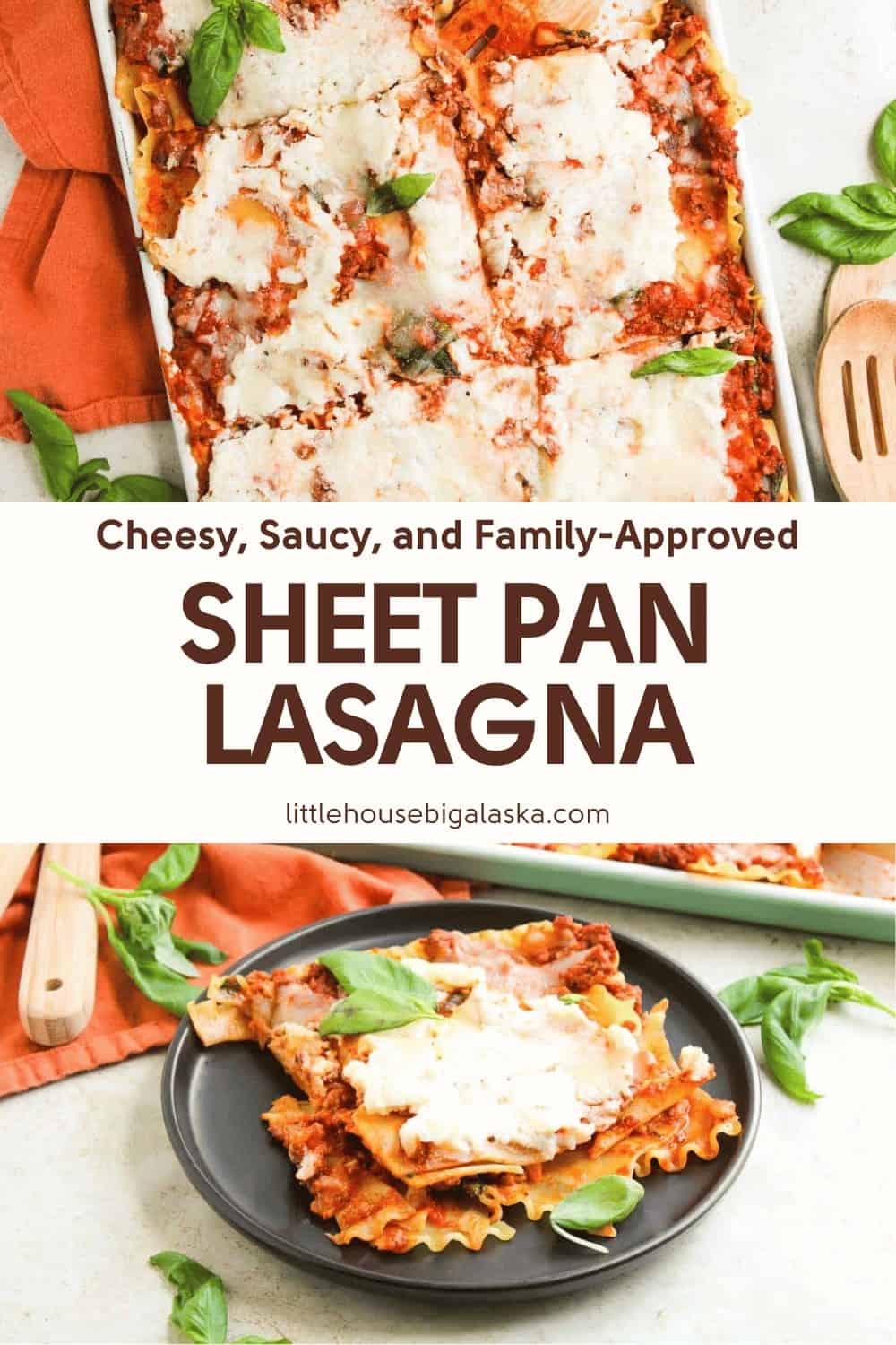 Sheet Pan Lasagna | Little House Big Alaska