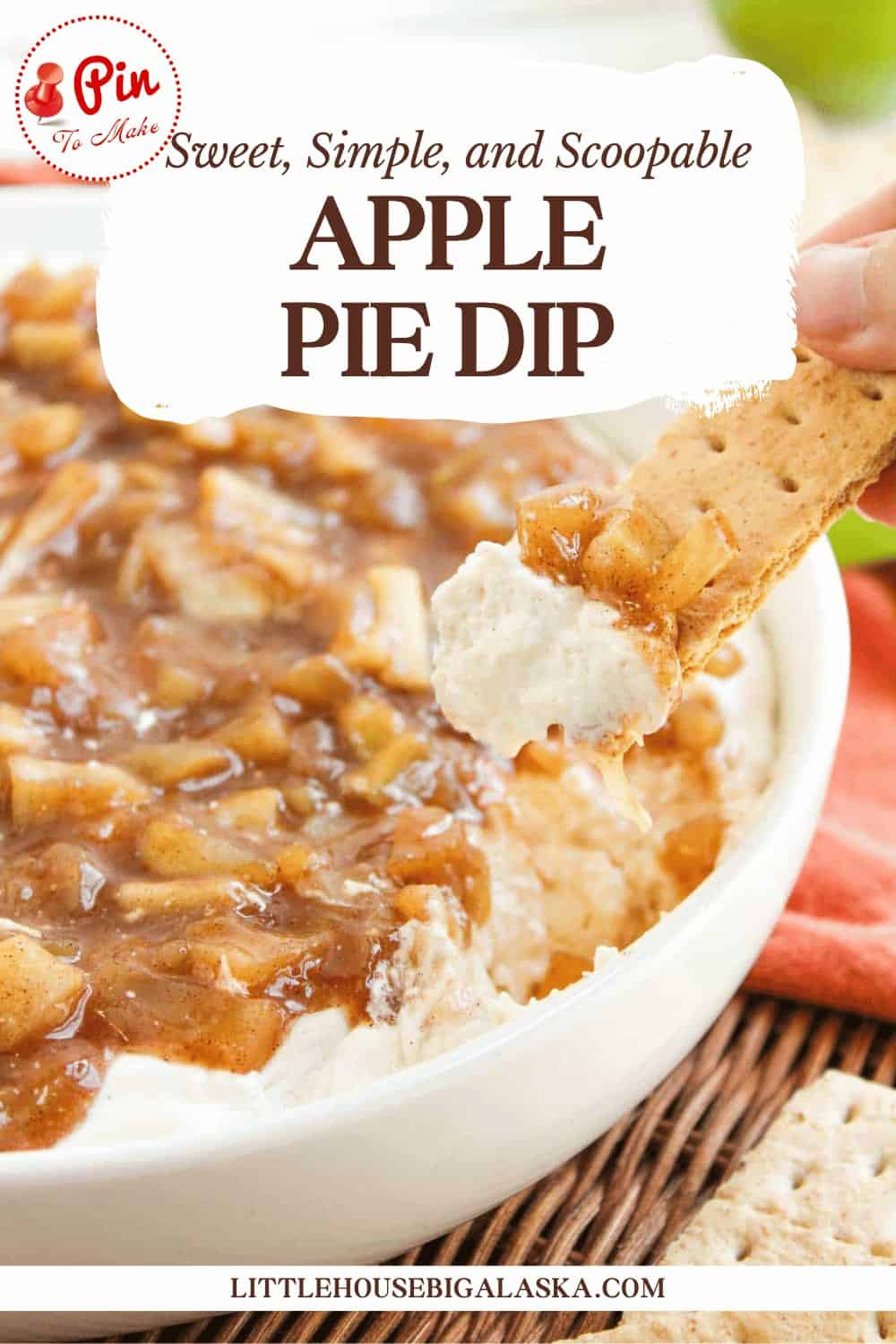 Apple Pie Dip | Little House Big Alaska