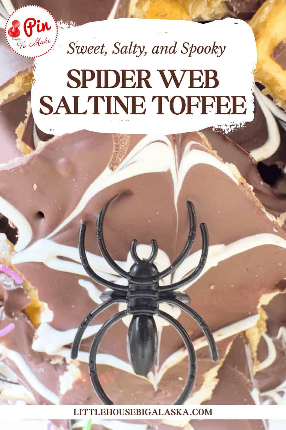 Spider Web Saltine Toffee | Little House Big Alaska