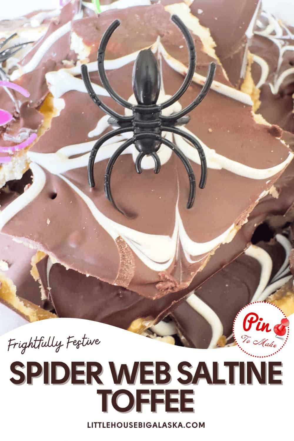 Spider Web Saltine Toffee | Little House Big Alaska