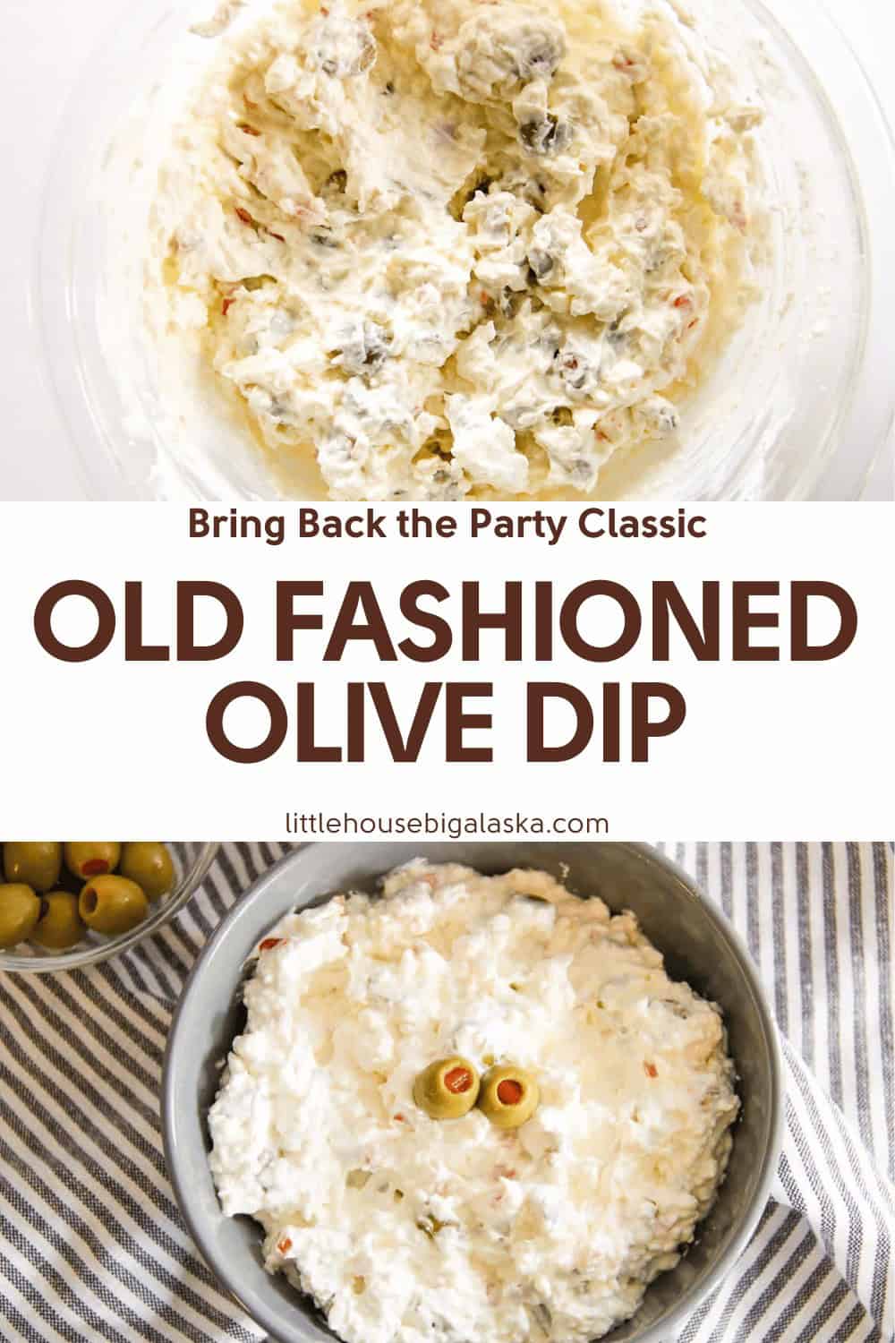 Old Fashioned Olive Dip | Little House Big Alaska