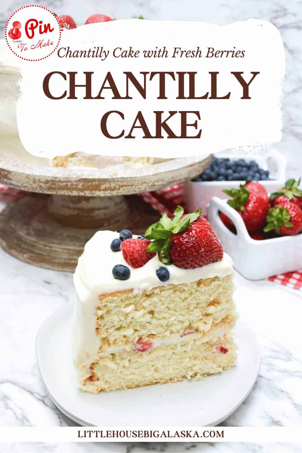 Old-Fashioned Chantilly Cake | Little House Big Alaska