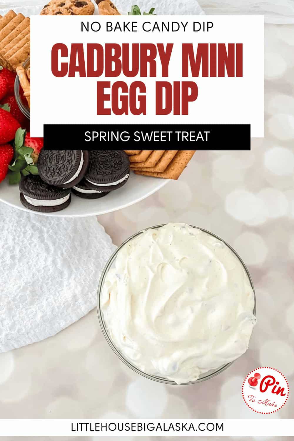 Cadbury Mini Egg Dip | Little House Big Alaska
